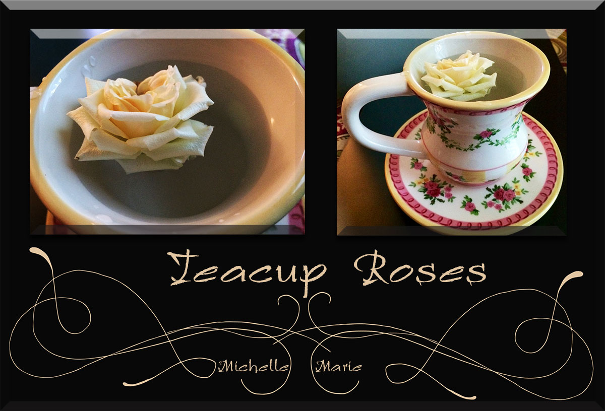 Teacup roses – Tell Me About It